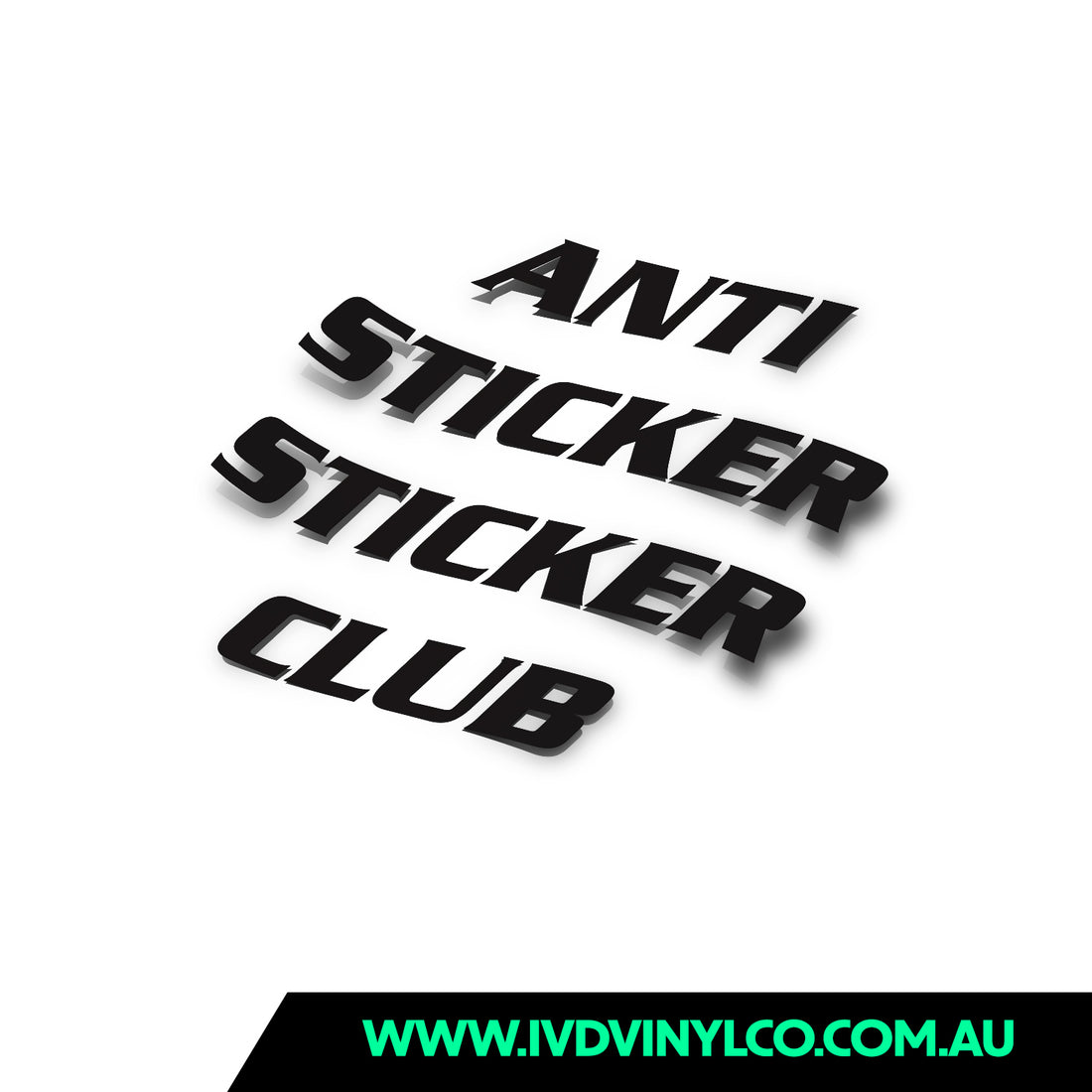 Anti Sticker Sticker Club – IVD Vinyl Co